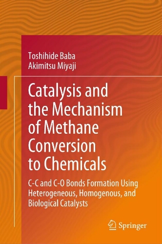 Catalysis and the mechanism of methane conversion to chemicals : C-C ...